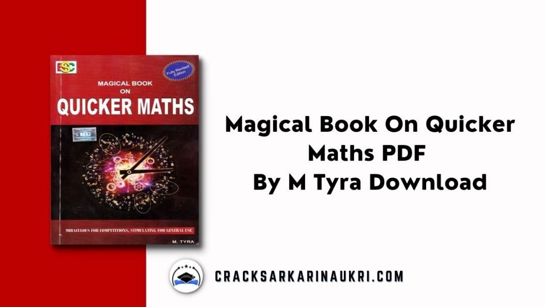 Magical Book On Quicker Maths PDF By M Tyra Download – Crack Sarkari Naukri