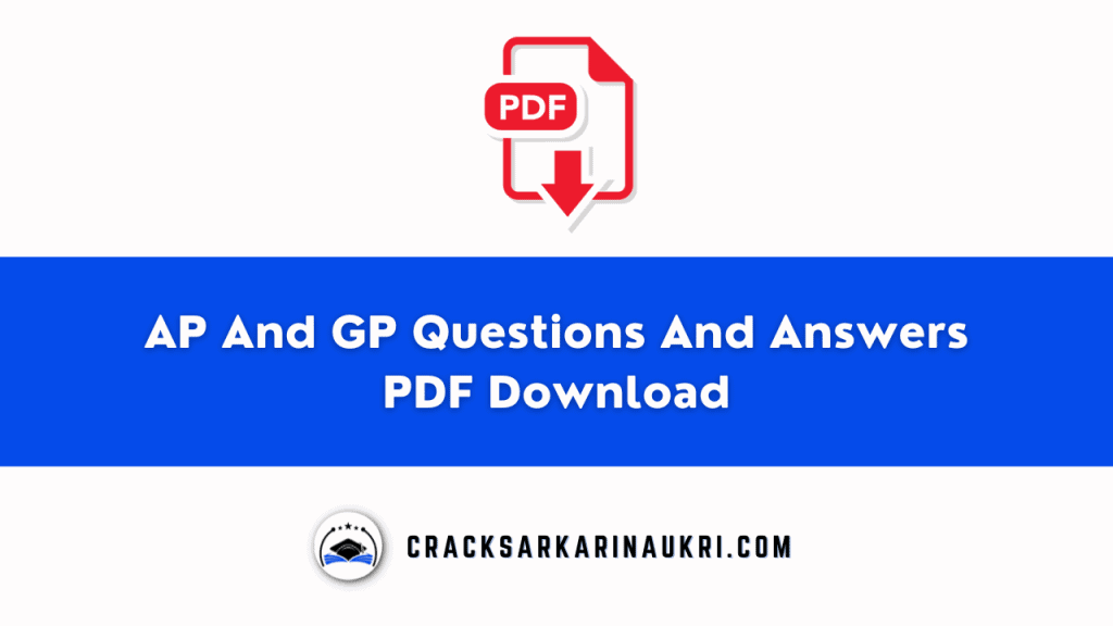 AP and GP Questions and Answers PDF Download – Crack Sarkari Naukri
