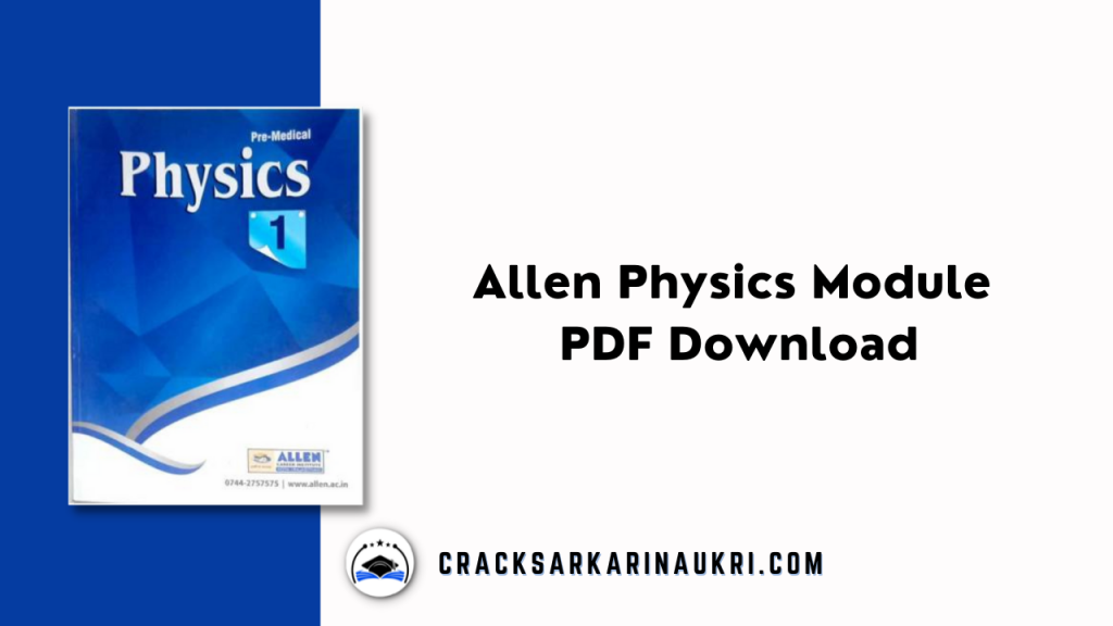 Allen Physics Module PDF Download – Crack Sarkari Naukri